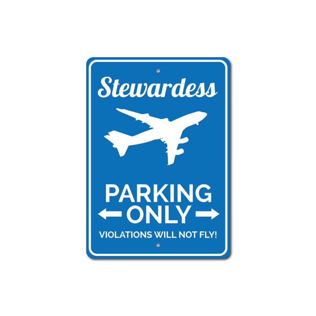 Stewardess Parking Sign, Stewardess Sign, Stewardess Sign, Flight ...