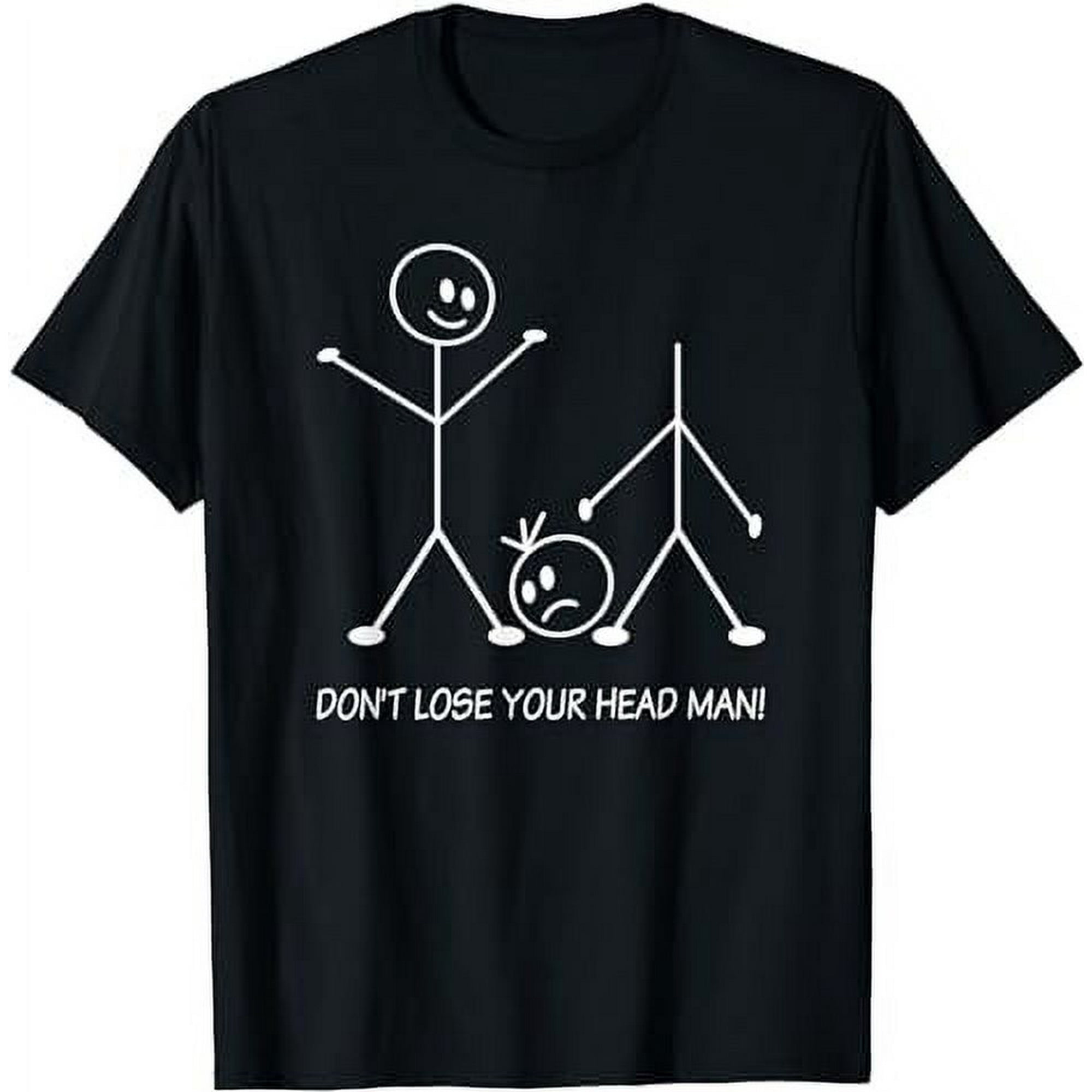 Stick Figures Pun Don't Lose Your Head Man Funny Stickman T-Shirt ...