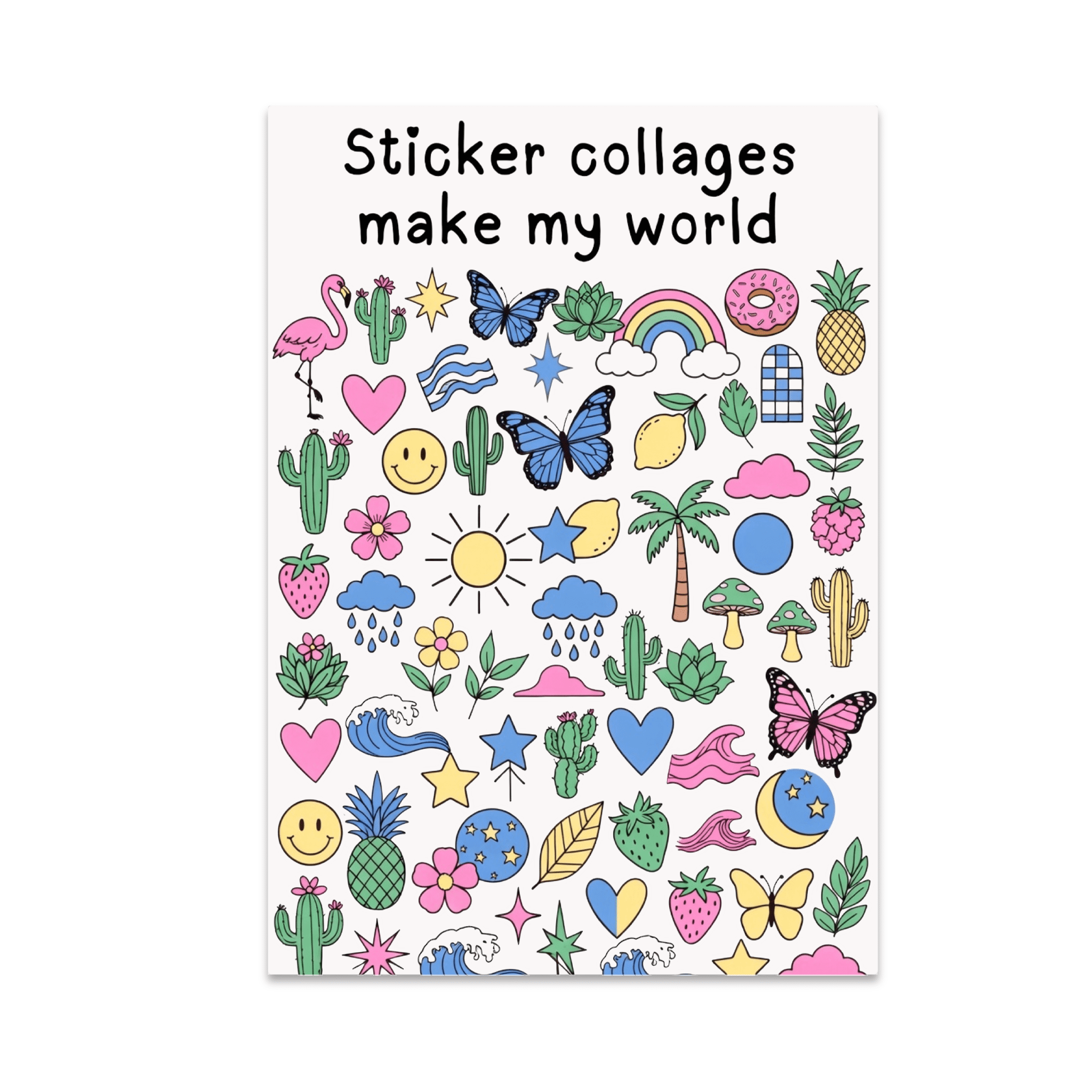 Sticker Collages Make My World - Sticker Art Enthusiast - 13x19 Poster ...