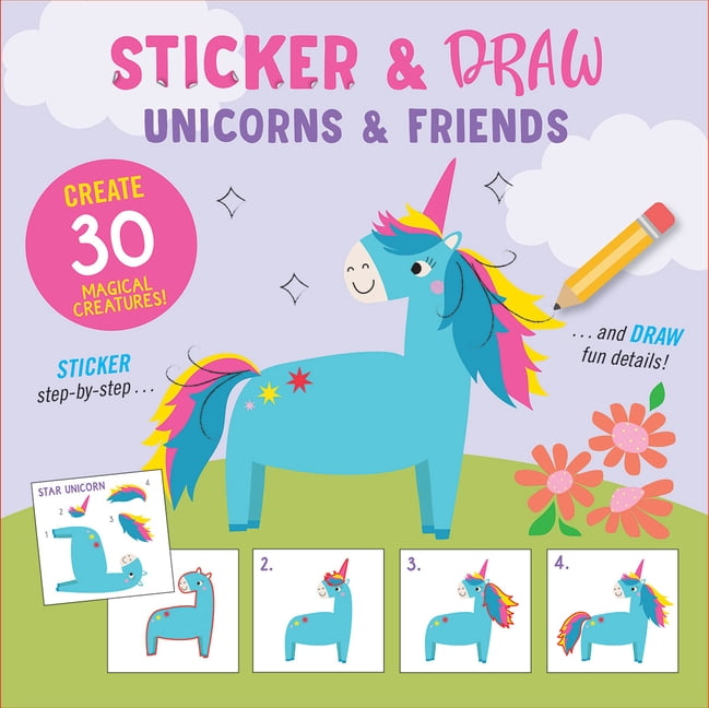Sticker & Draw Unicorns & Friends (Create 30 Magical Creatures ...