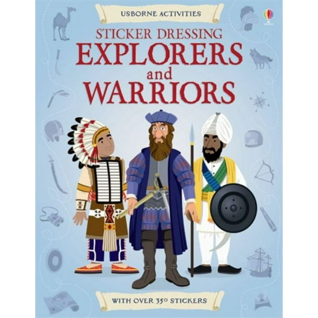 Sticker Dressing Explorers & Warriors (Usborne Sticker Dressing ...