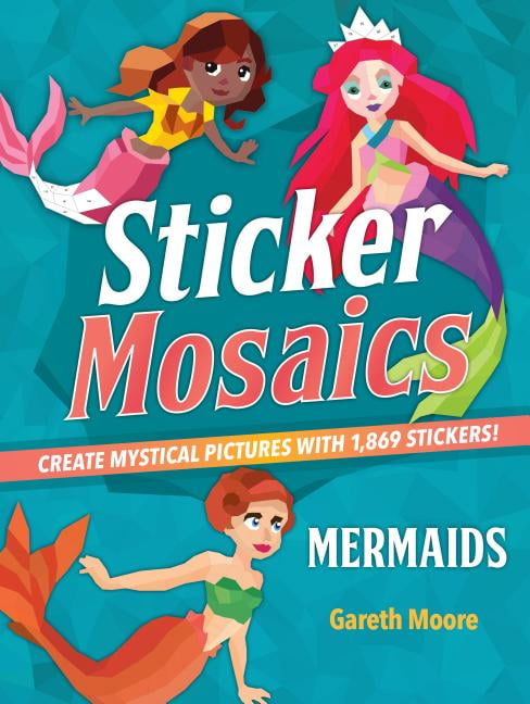 Sticker Mosaics: Sticker Mosaics: Mermaids : Create Mystical Pictures ...
