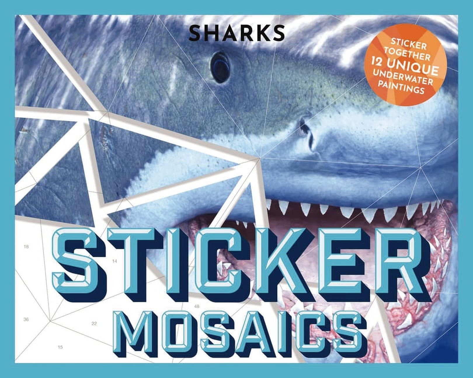Sticker Mosaics Sticker Mosaics: Sharks: Puzzle Together 12 Unique ...