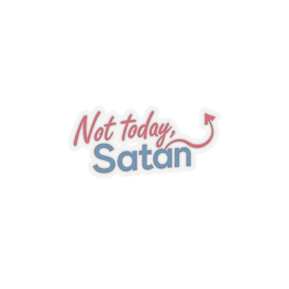 Sticker - Not Today Satan Kiss-Cut Sticker with Gothic and Edgy Vibes ...