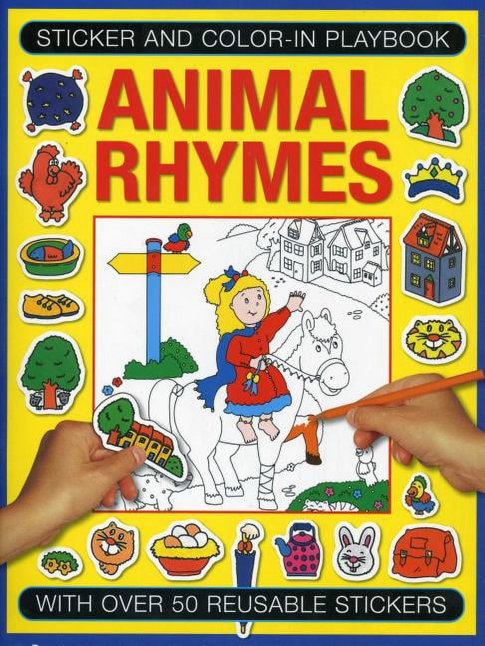 Sticker and Color-In Playbook: Animal Rhymes : With Over 50 Reusable ...