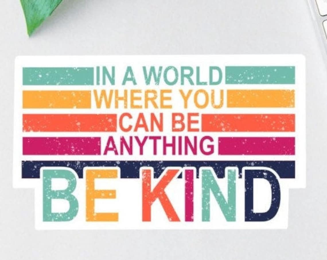 StickerCraft Be Kind Vinyl Decal, Clear Laptop er, Kindness Water ...