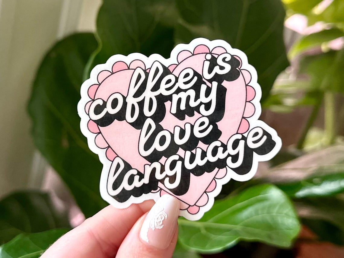 StickerCraft Coffee is my Love Language Waterproof er, Coffee ers, Mug ...