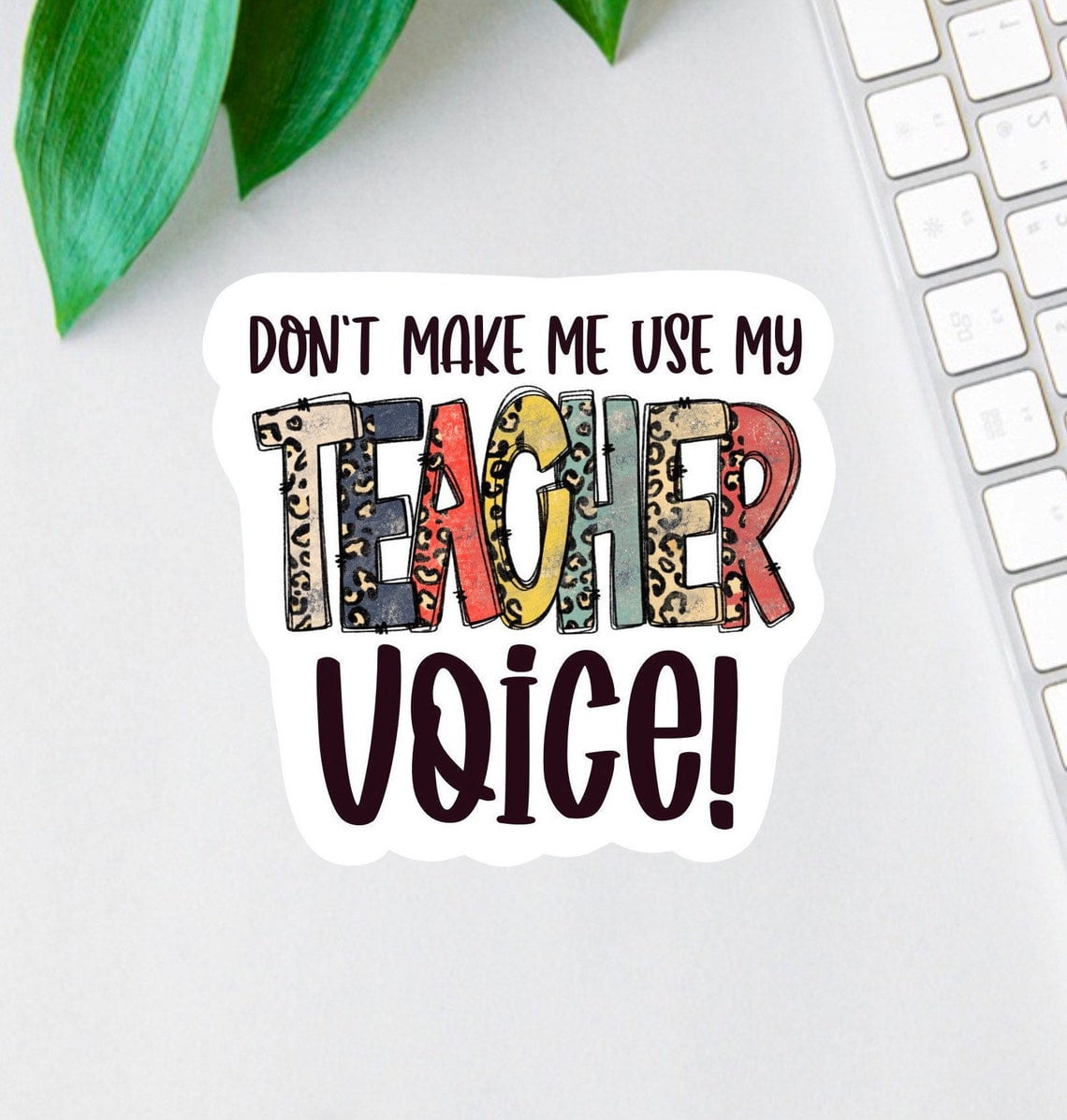 StickerCraft Don’t Make Me Use My Teacher Voice er, Funny Teacher Decal ...