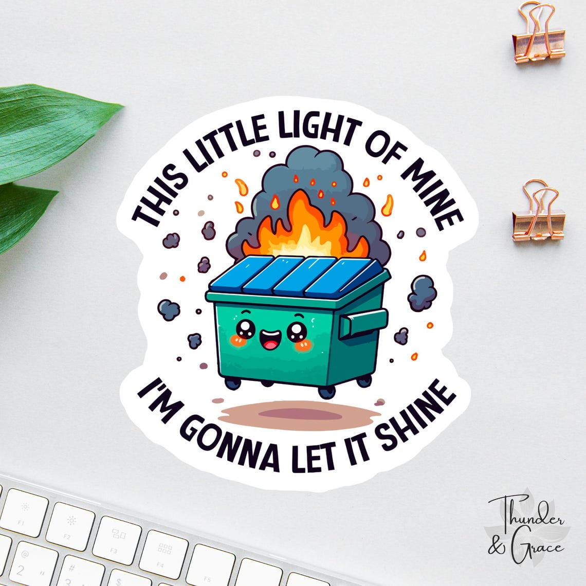 StickerCraft Dumpster Fire er, This Little Light Of Mine, Anxiety er ...