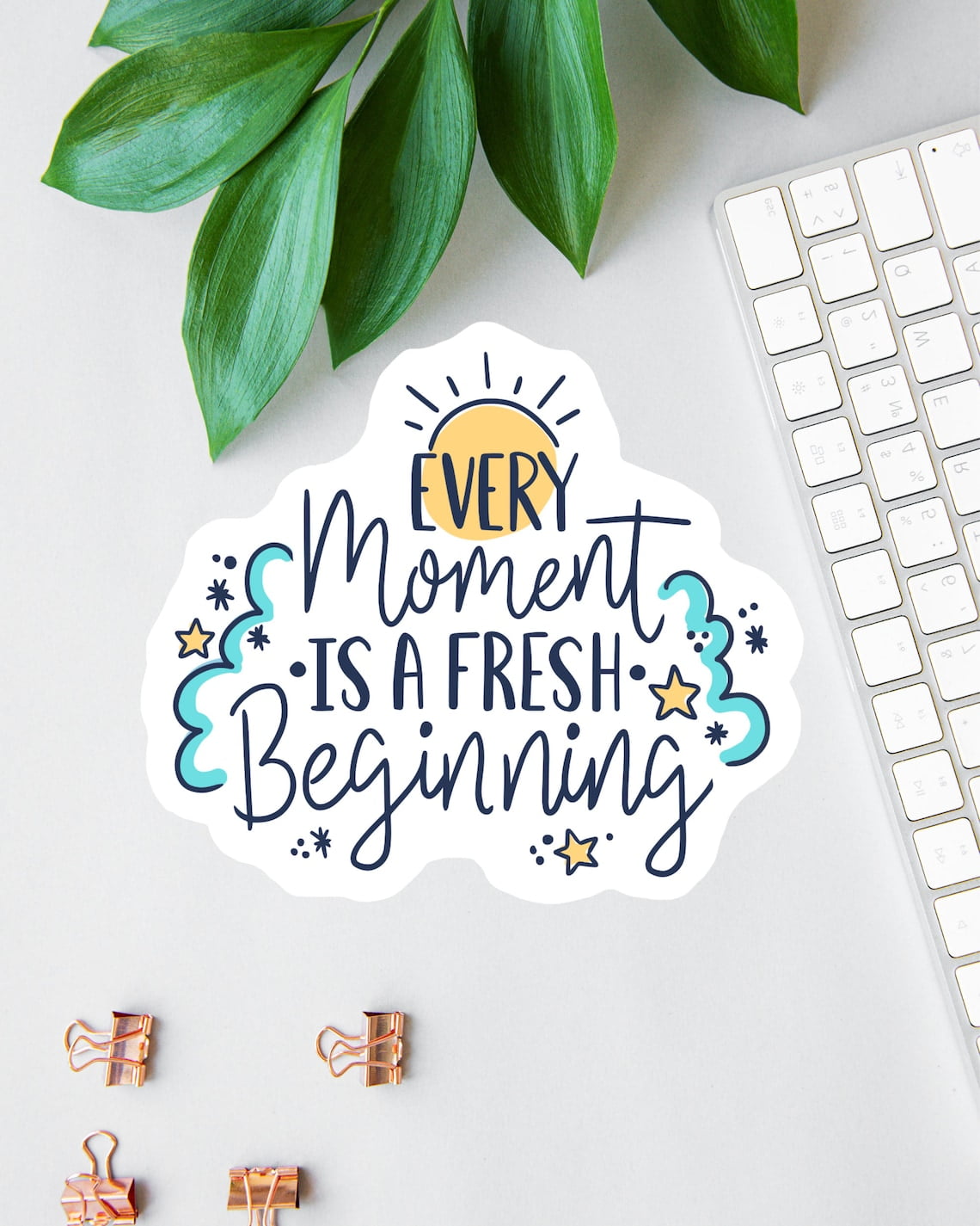 StickerCraft Every Moment Is A Fresh Beginning Decal, Inspirational ...