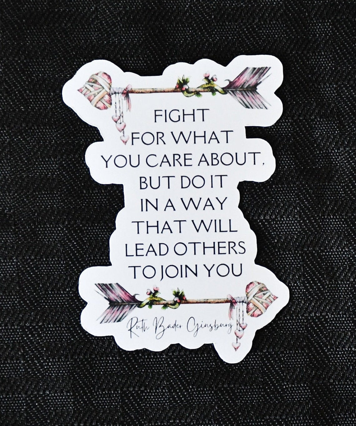 StickerCraft Fight For The Things You Care About er or magnet | RBG ...