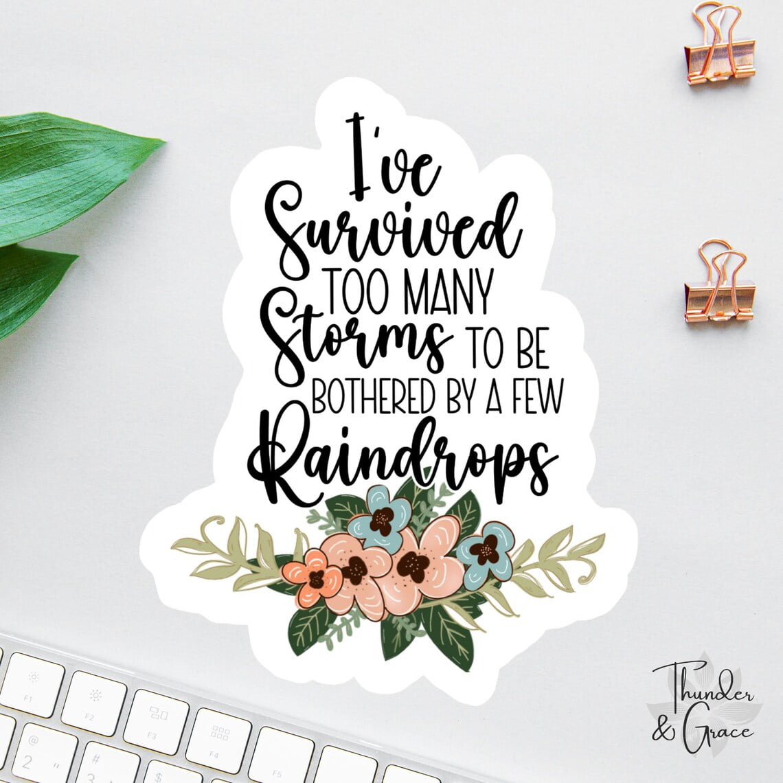 StickerCraft I've Survived Too Many Storms ers, Empowering Quote ...