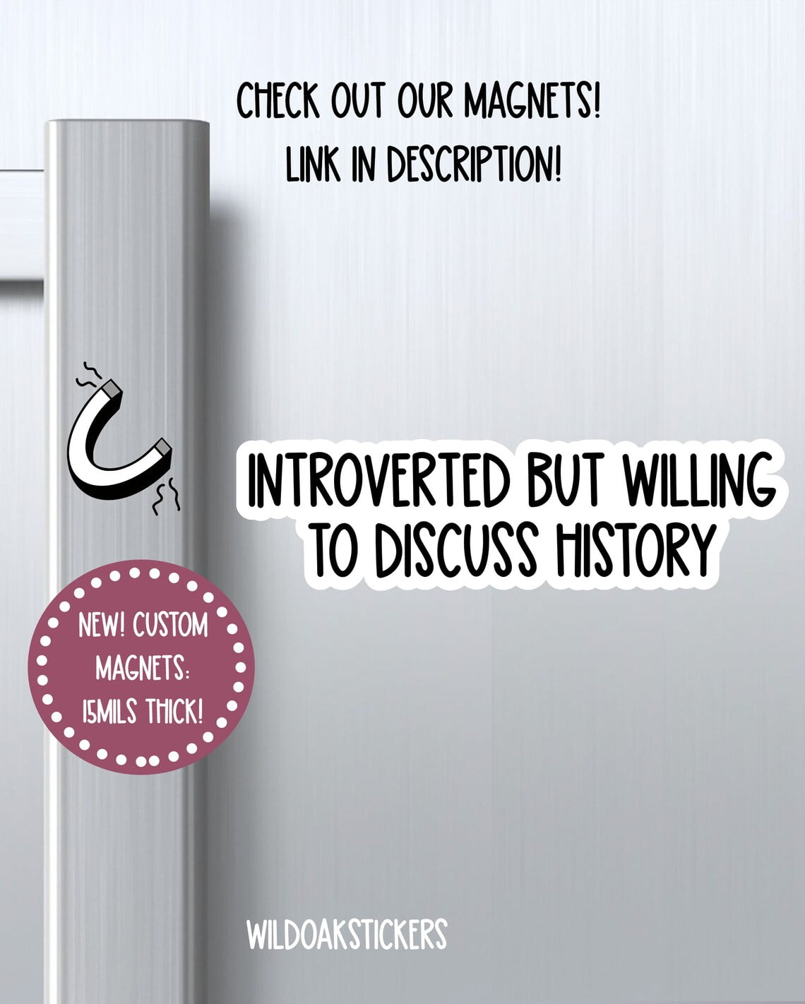 StickerCraft NEW introverted but willing to discuss history magnet ...