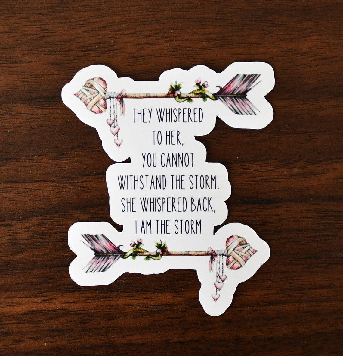 StickerCraft She whispered back I am the storm ers | Encouraging Gifts ...