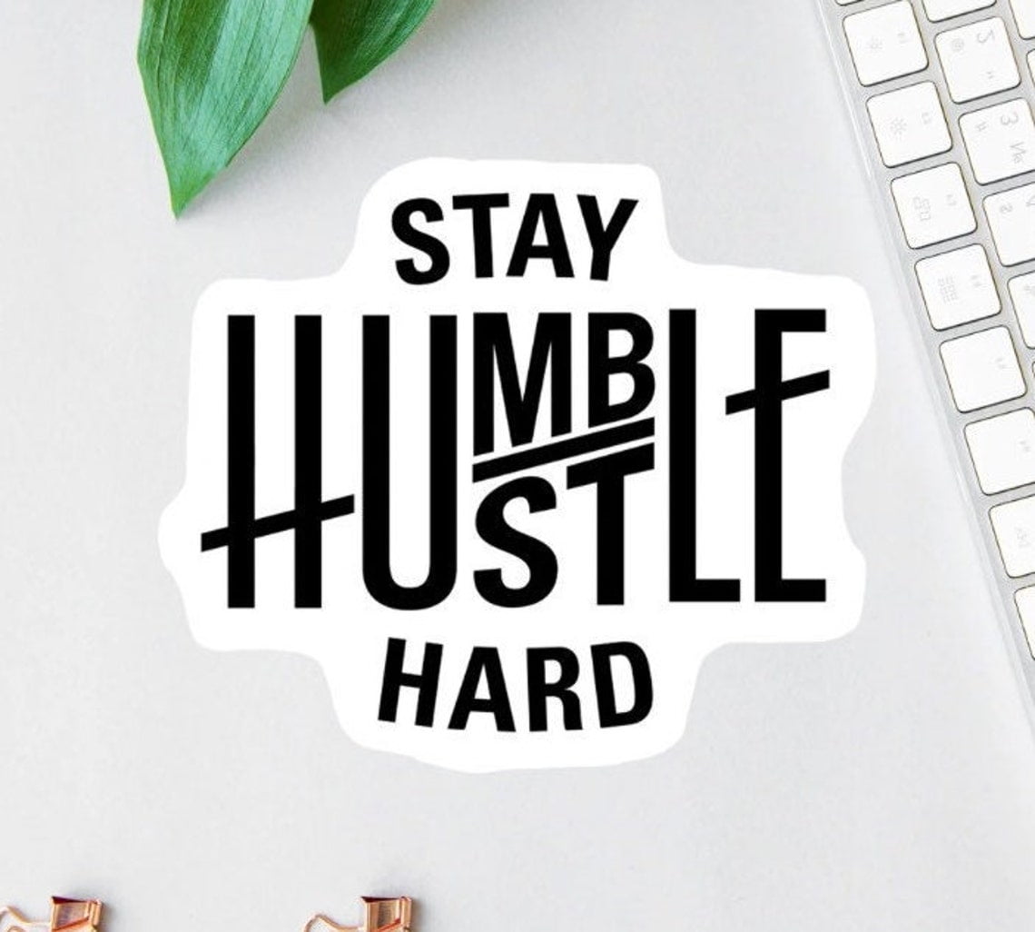 StickerCraft Stay Humble Hustle Hard ers, Warrior Quote, Womens Rights ...