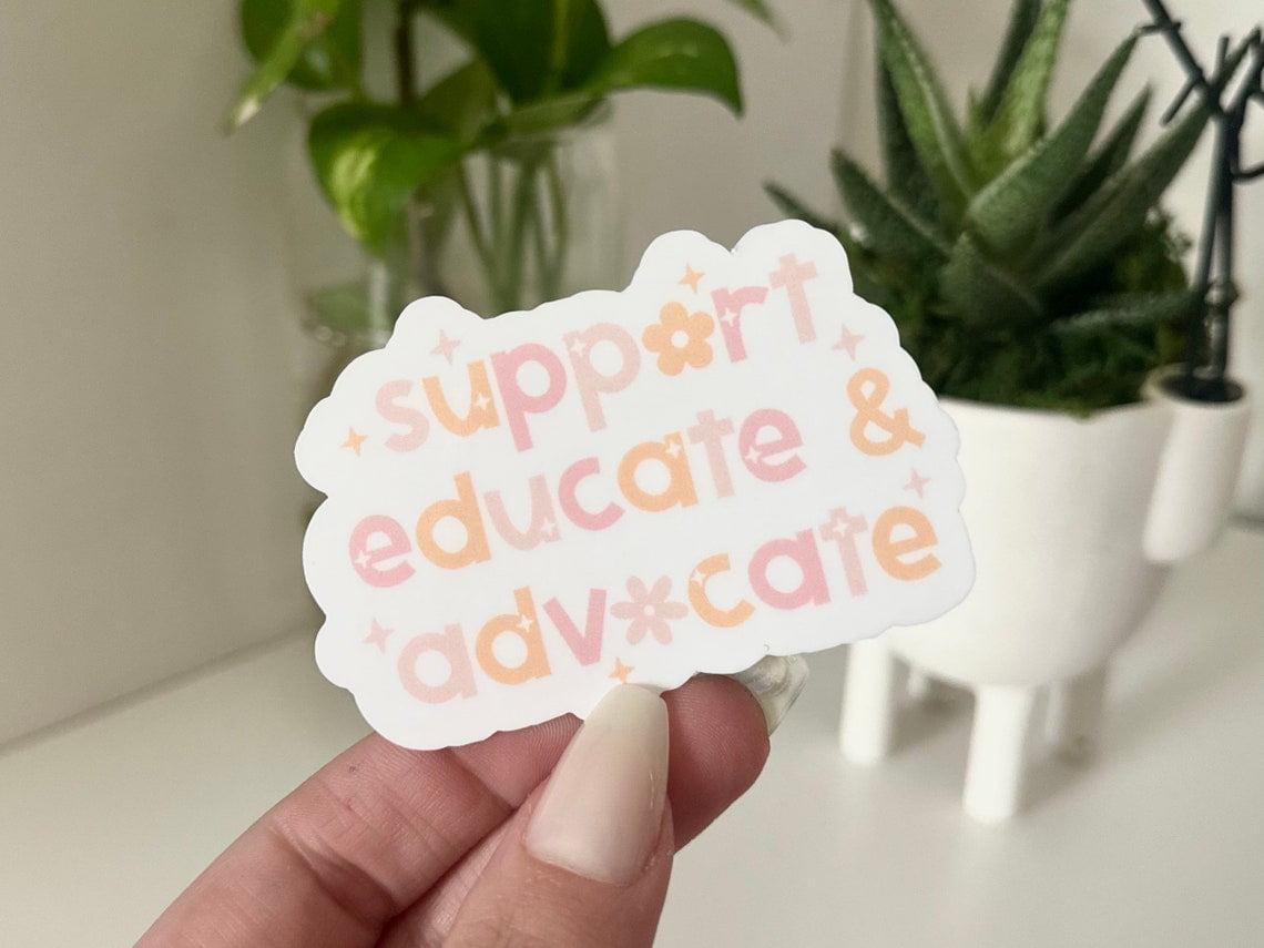 StickerCraft Support, Educate & Advocate Waterproof er, Teacher ers ...
