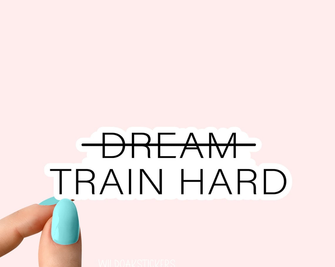 StickerCraft dream train hard ers, funny er, motivational laptop decals ...