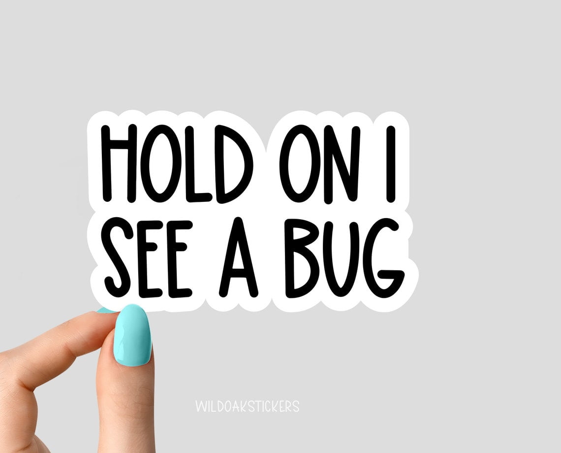 StickerCraft hold on i see a bug ers, bug science ers, i love bugs ers ...