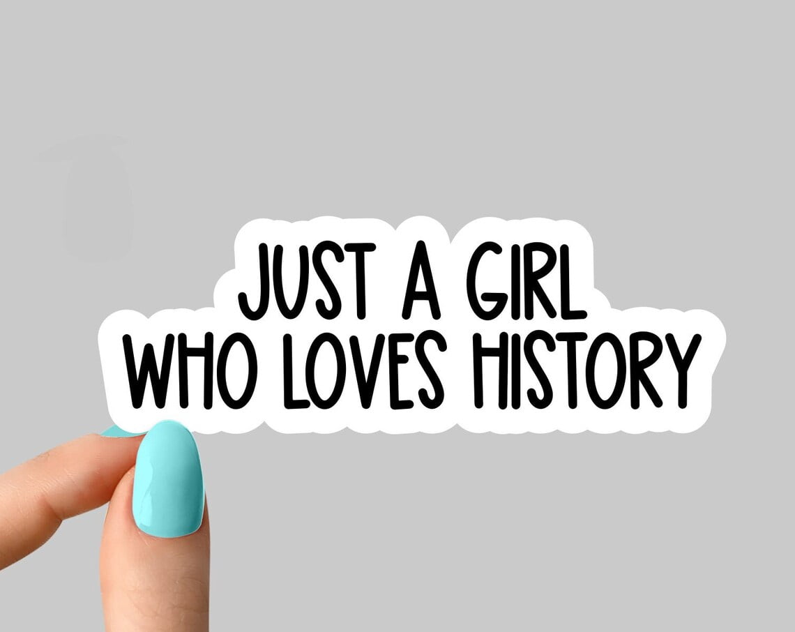 StickerCraft just a girl who loves history er, coffee ers, history er ...