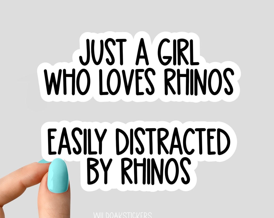 StickerCraft just a girl who loves rhinos er, rhinos funny er, just a ...