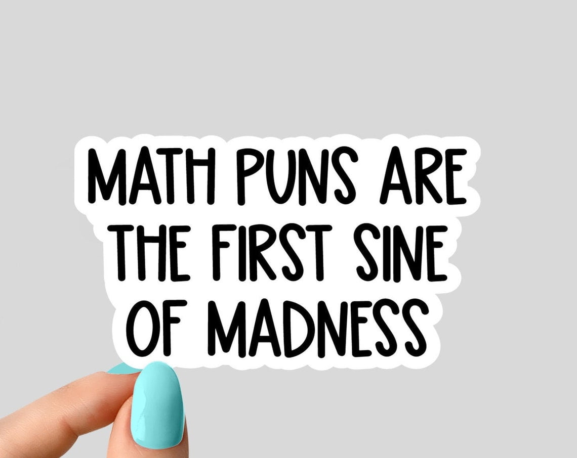 StickerCraft math puns are the first sine of madness er, math laptop ...