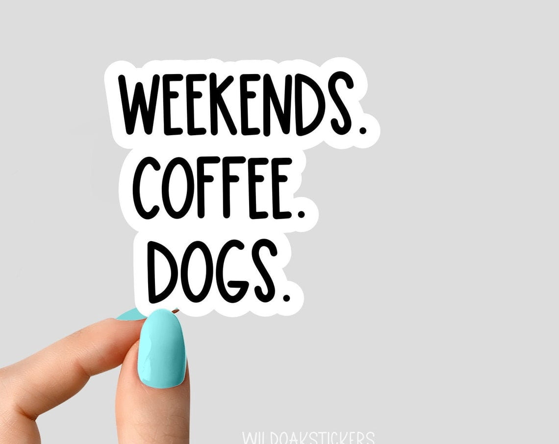 StickerCraft weekends coffee dogs er, Rescue dog er Laptop Decals ...