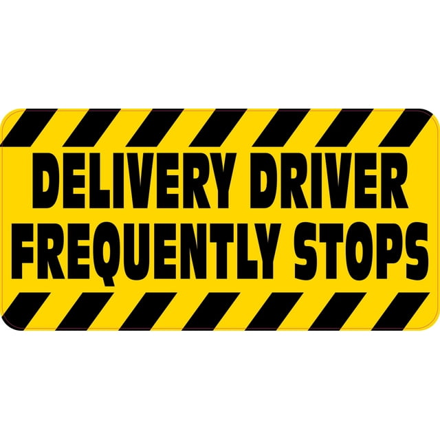 StickerTalk Delivery Driver Frequently Stops Magnet, 10 inches x 5 ...