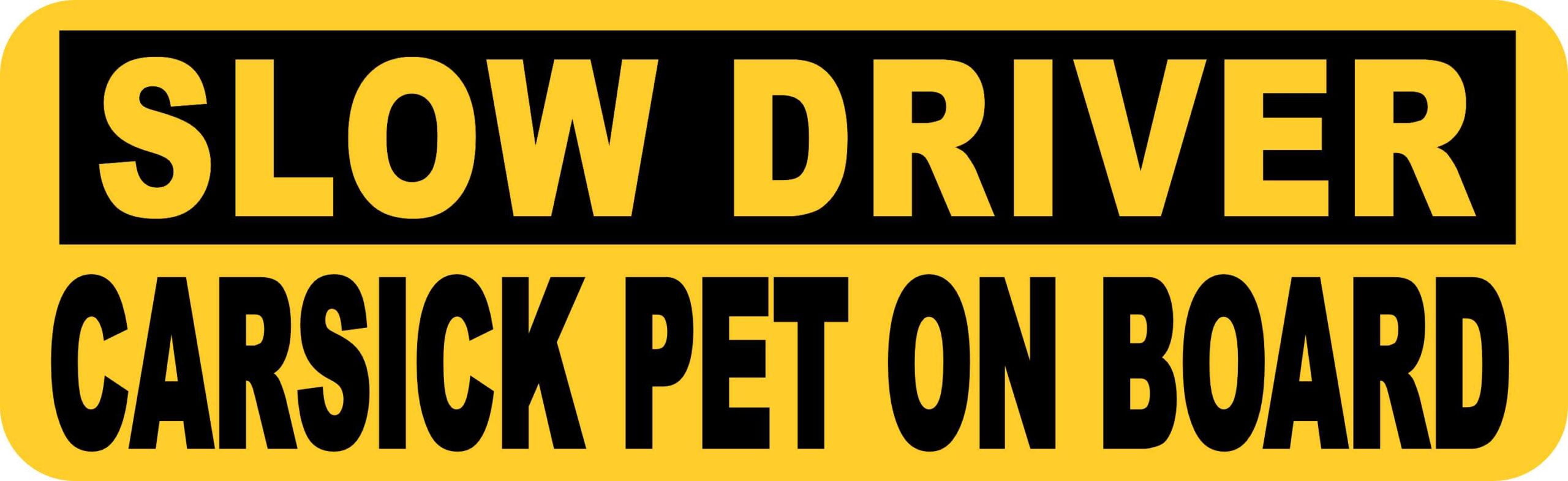 StickerTalk Slow Driver Carsick Pet on Board Vinyl Sticker, 10 inches x ...