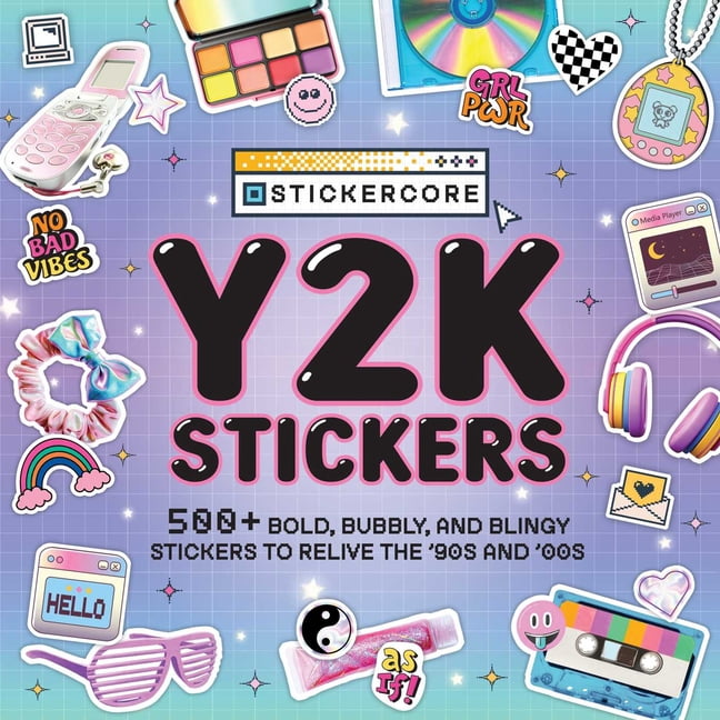 Stickercore Y2K Stickers: 500+ Bold, Bubbly, and Blingy Stickers to ...