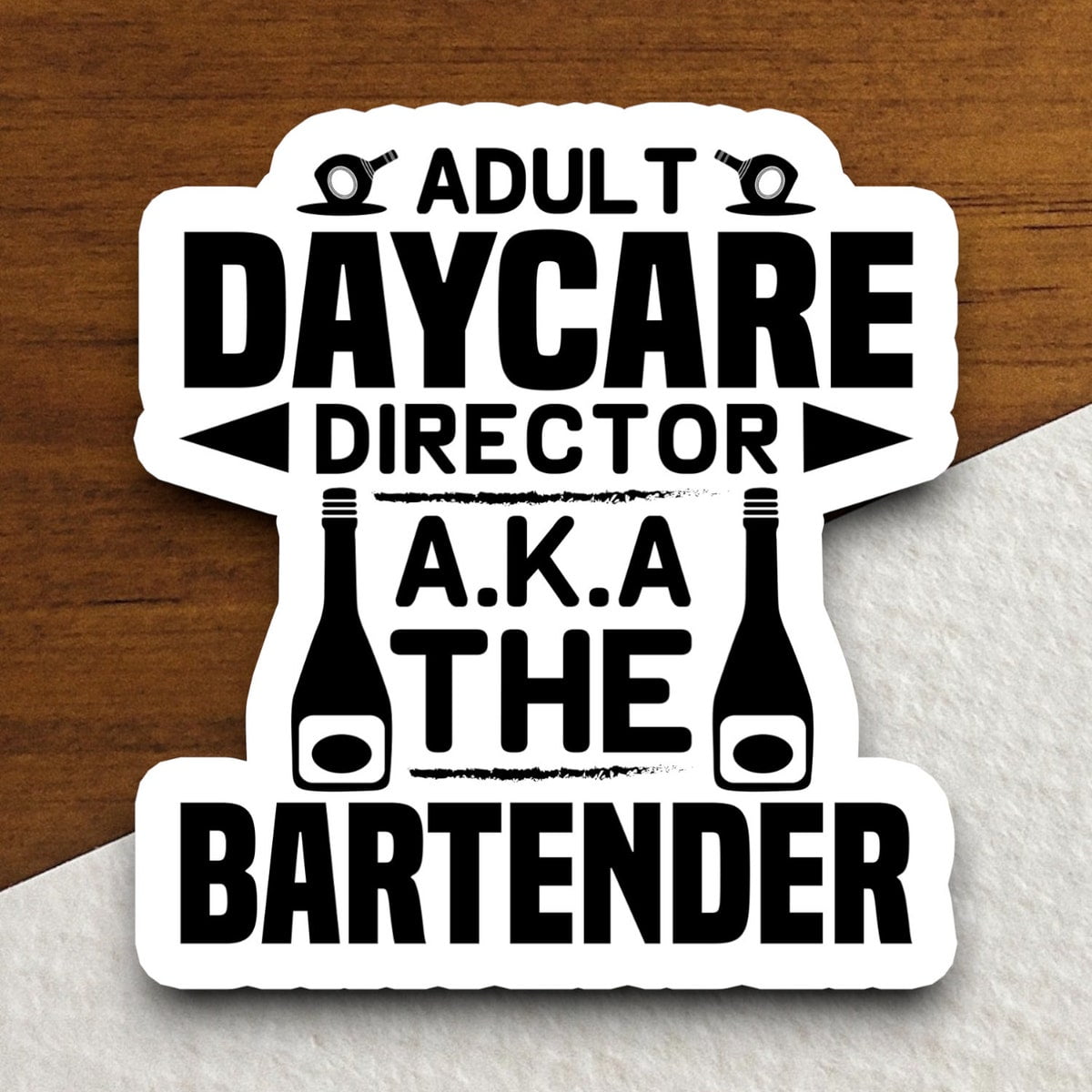 Stickly Adult Daycare Director Sticker, Funny Stickers, Laptop Stickers ...