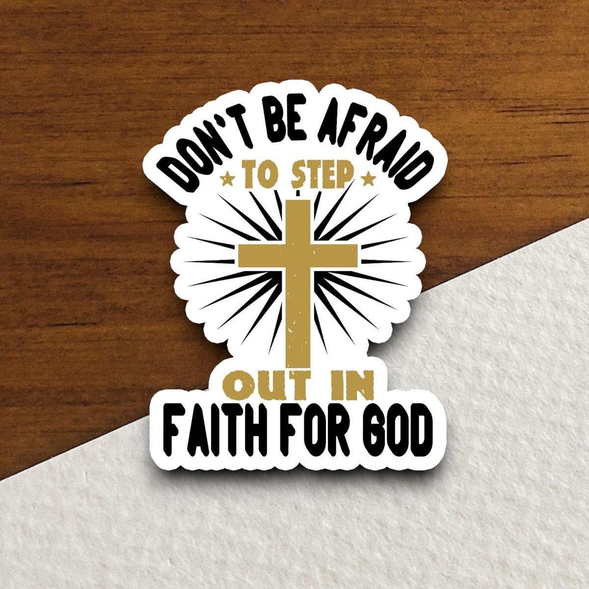 Stickly Don'T Be Afraid To Step Out In Faith For God Sticker, Religious ...