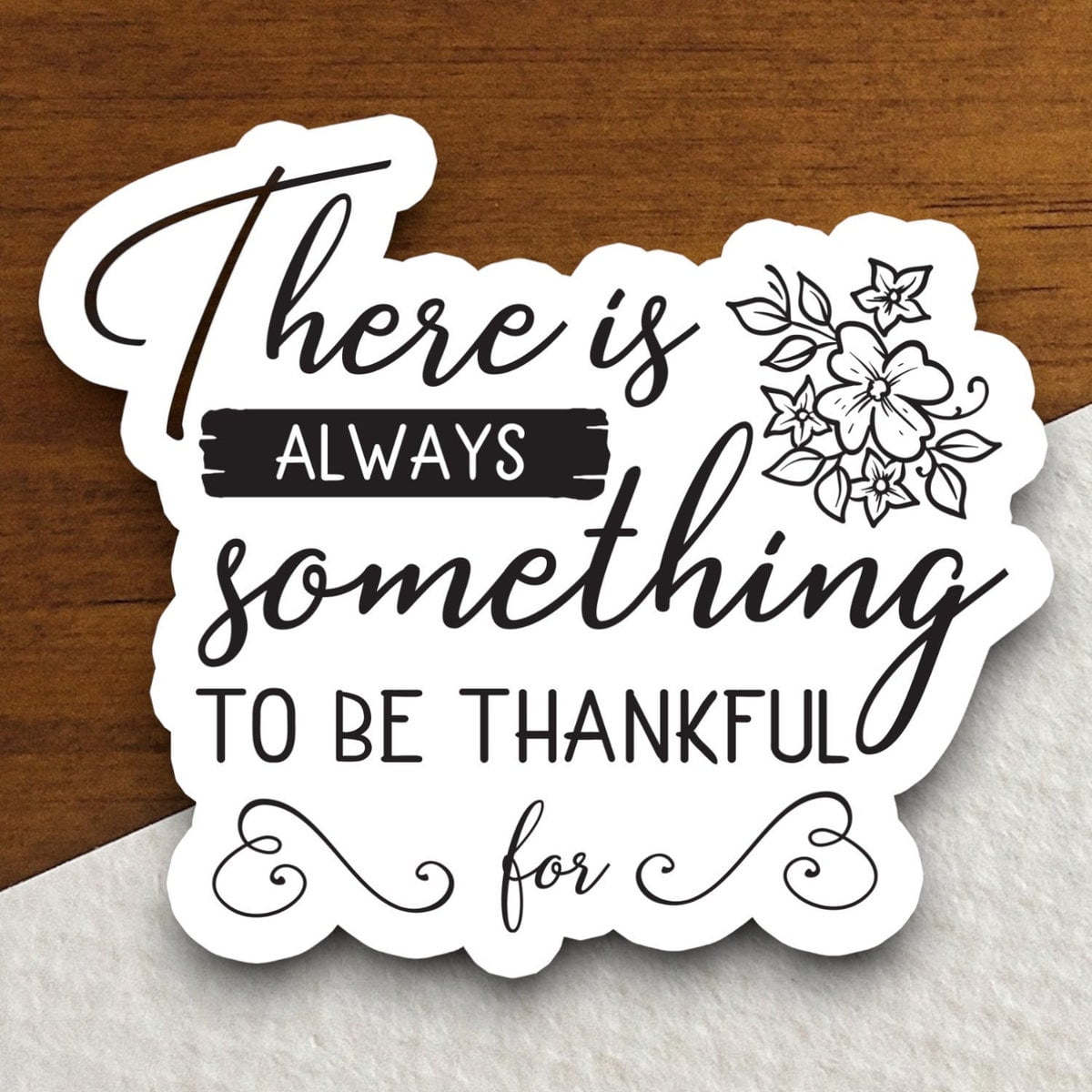 Stickly There Is Always Something To Be Thankful For Sticker, Religious ...