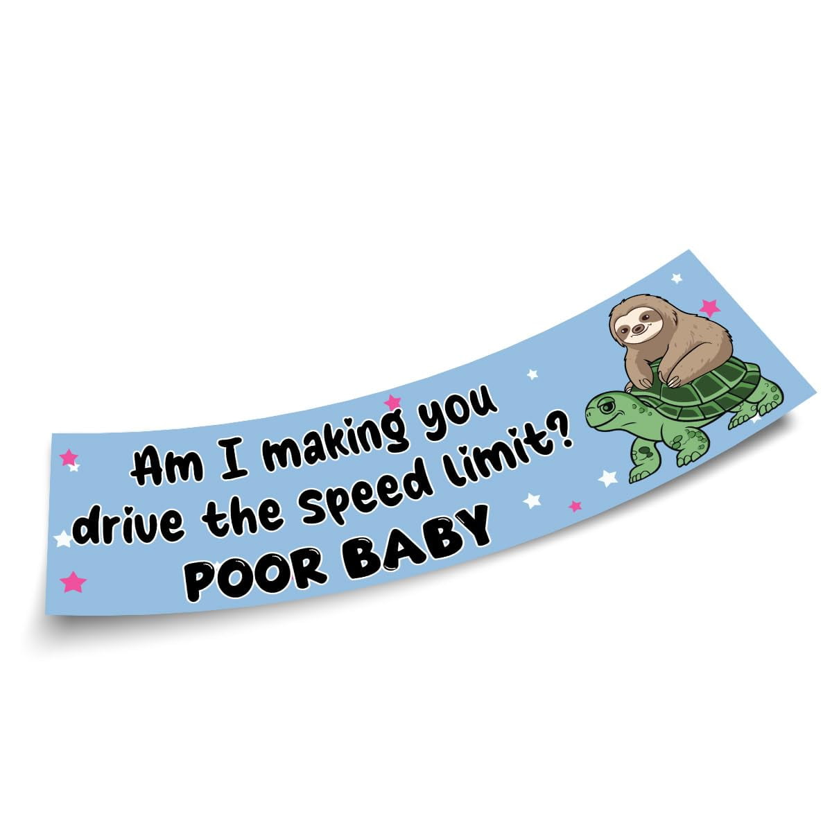 Stickly Am I Making You Drive The Speed Limit Blue Sticker, Funny ...
