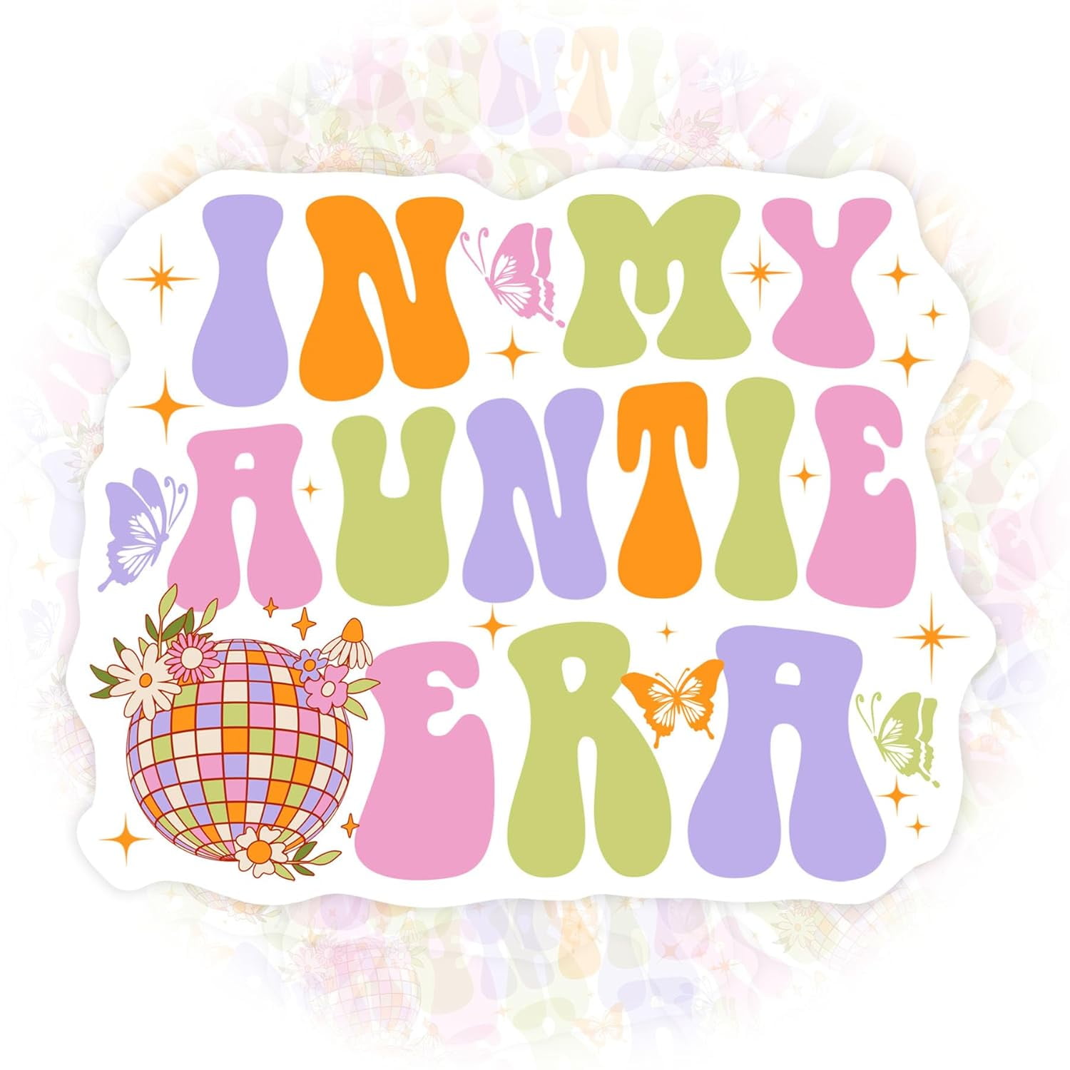 Stickly in My Auntie Era Sticker Auntie Sticker Aunt Sticker Gift for ...