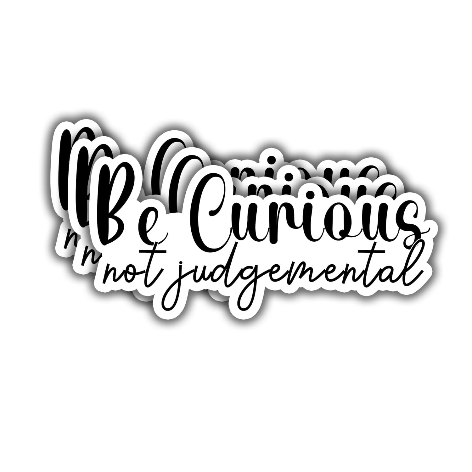 Stickly Be Curious Not Judgemental Sticker Funny Sarcastic Water Bottle ...
