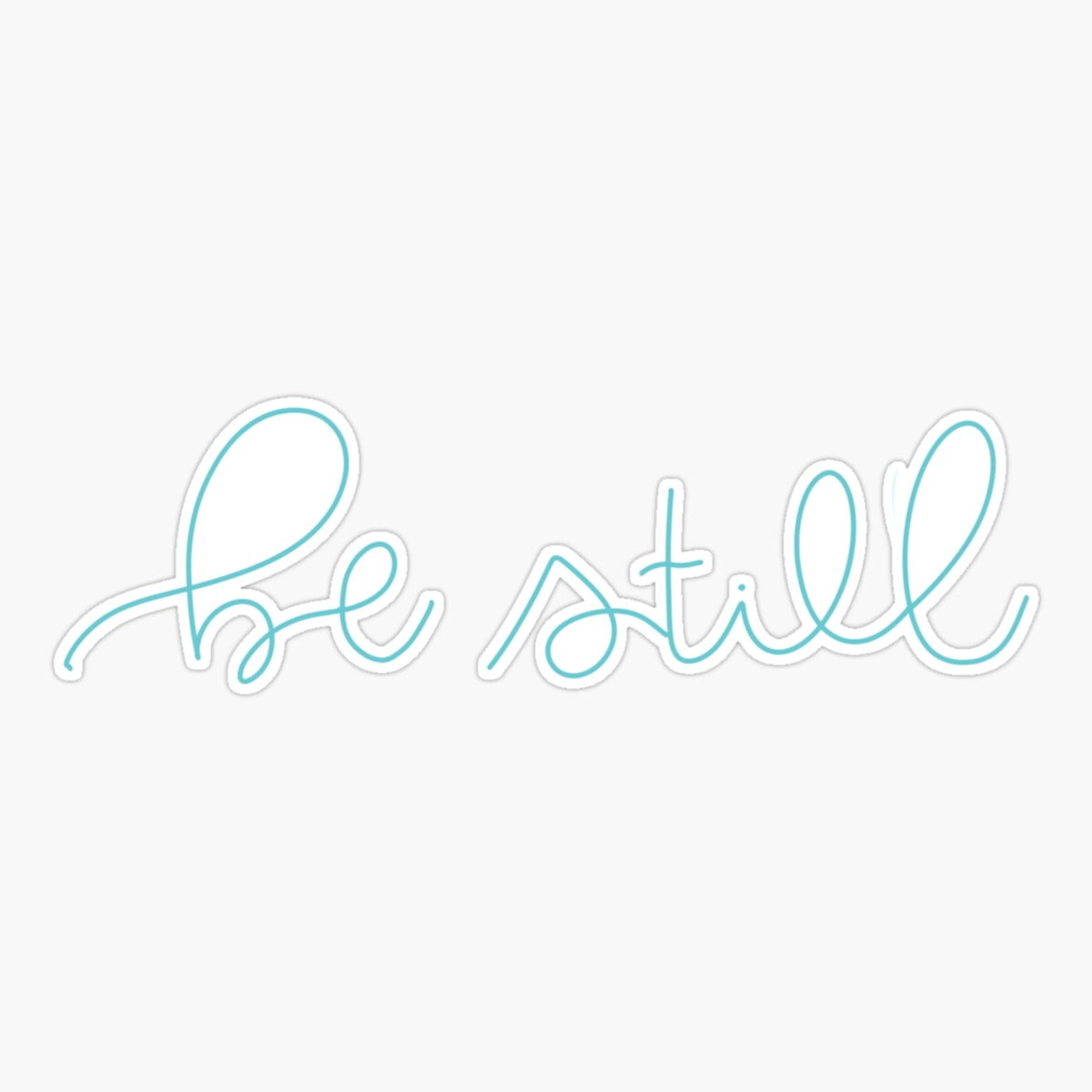 Stickly Be Still Sticker, Phone Decal Water Bottle Stickers Car Decals ...