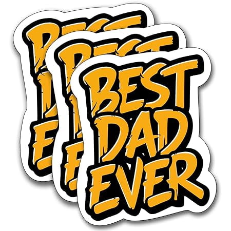 Stickly Best Dad Ever Sticker, Decal Gifts Dad Decorate Books Laptop ...