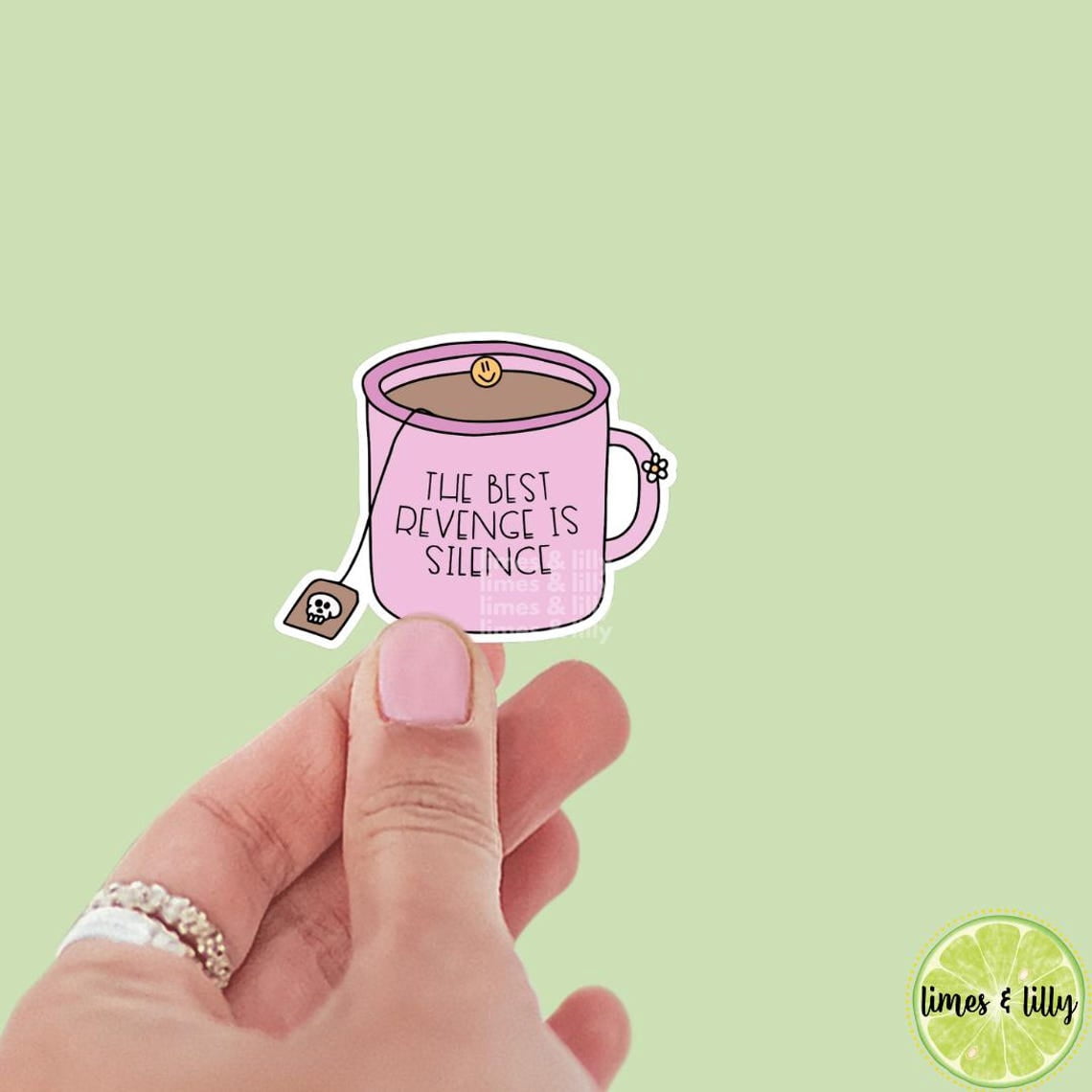 Stickly The Best Revenge Is Silence Cup Of Tea Vinyl Er | Trendy Er ...