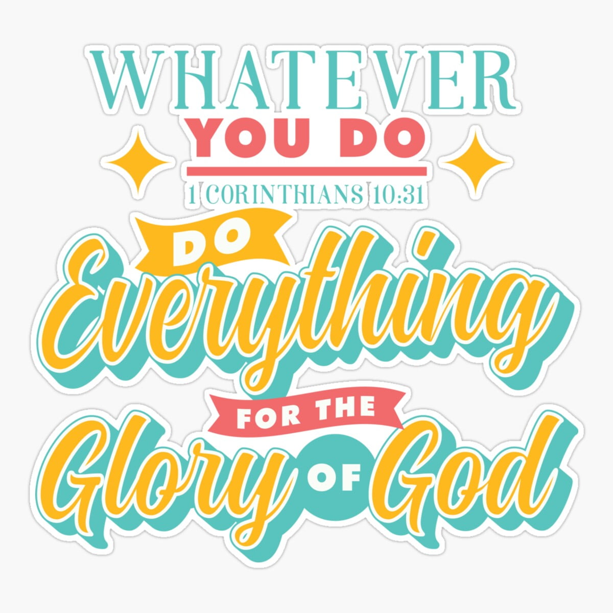 Stickly Bible Verse 1 Corinthians 10:31 Sticker, Phone Decal Water ...