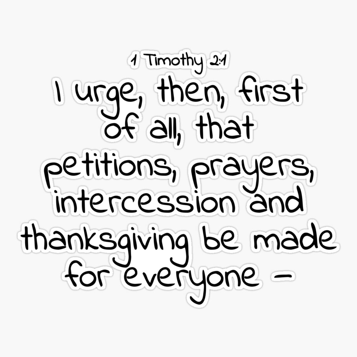 Stickly Bible Verse: 1 Timothy 2:1 Sticker, Phone Decal Water Bottle ...