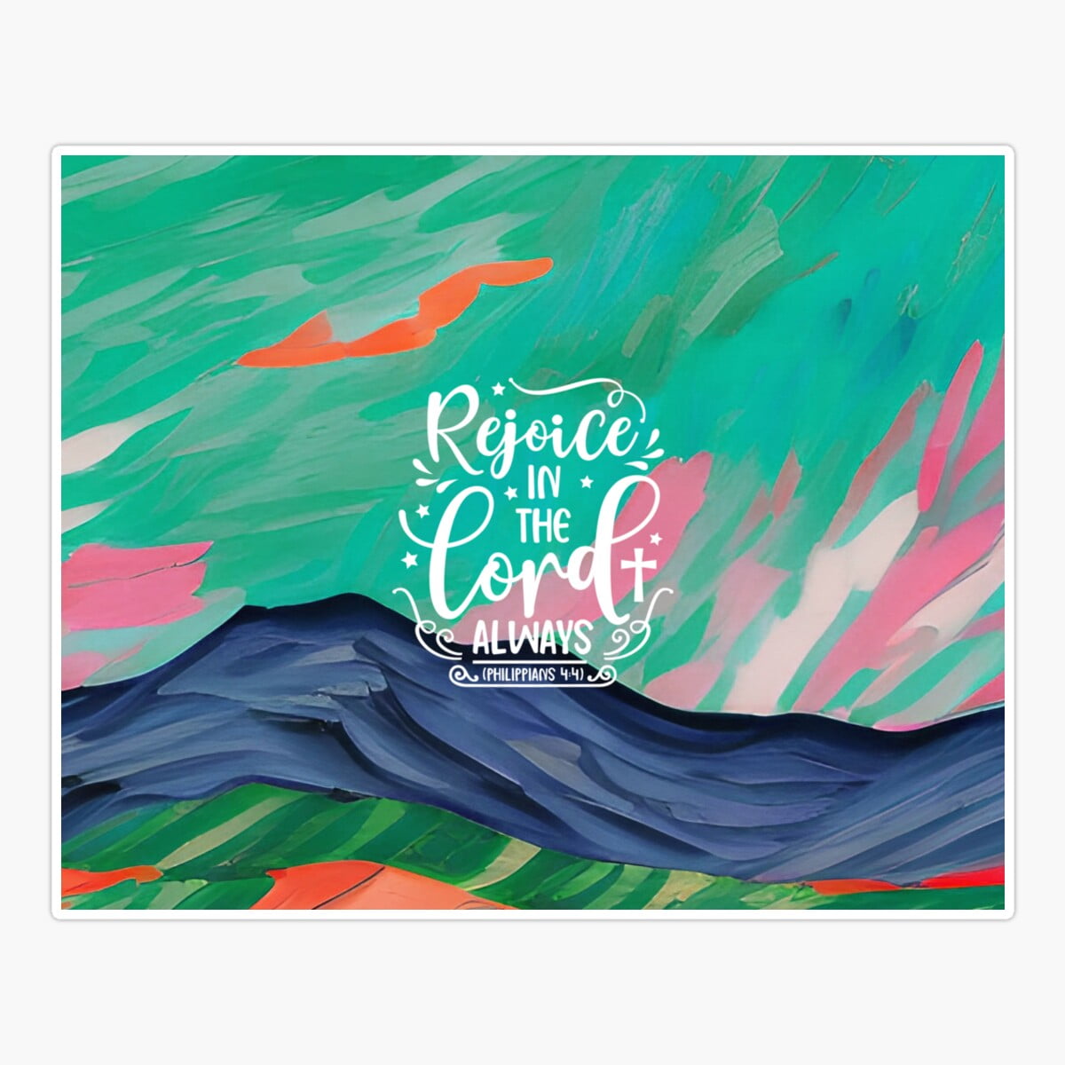 Stickly Bible Verses About Faith- Philippians 4:4 - Turquoise Preppy ...