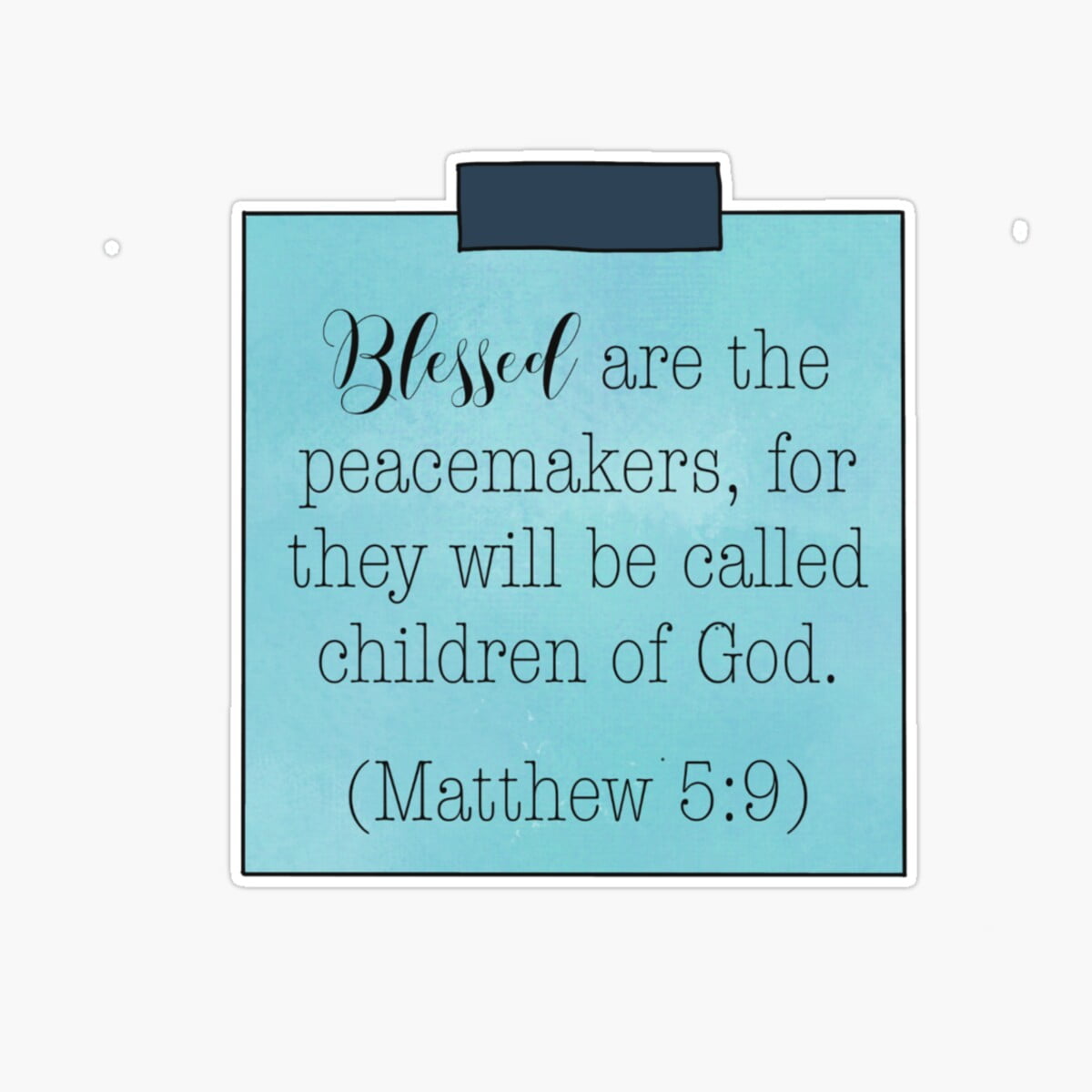 Stickly Bible Verses Sticker, Matthew 5:9, Bible Quote, Faith ...