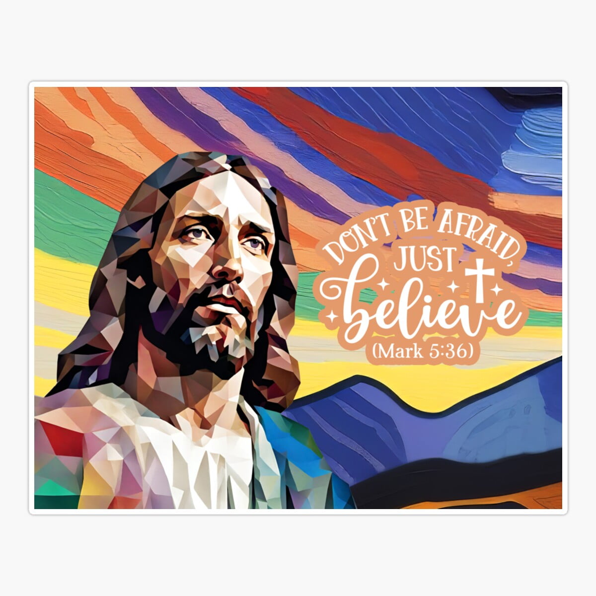 Stickly Bible Verses About Strength - Mark 5:36 - Radiant Rainbow And ...