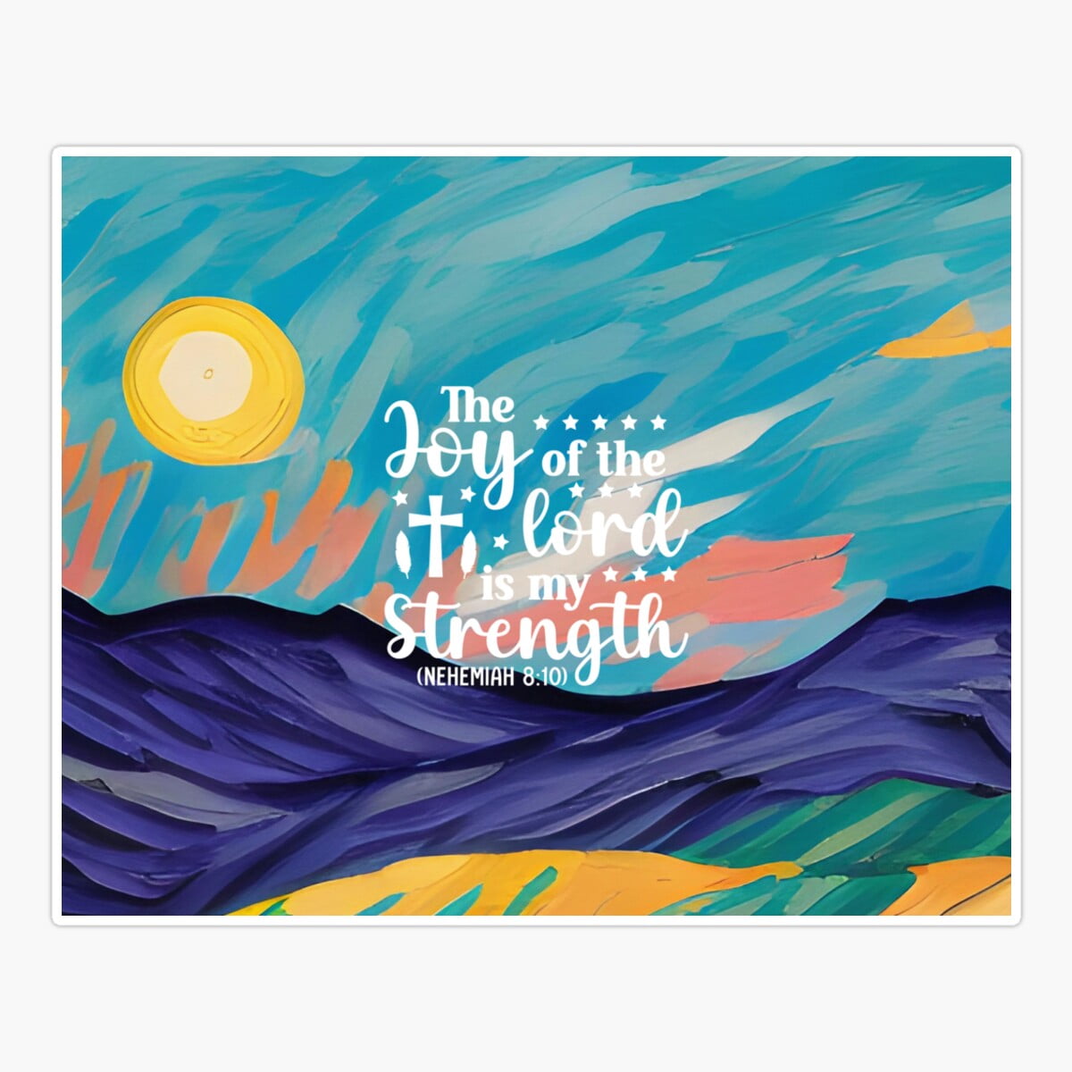 Stickly Bible Verses About Strength - Nehemiah 8:10 With Colorful Blue ...