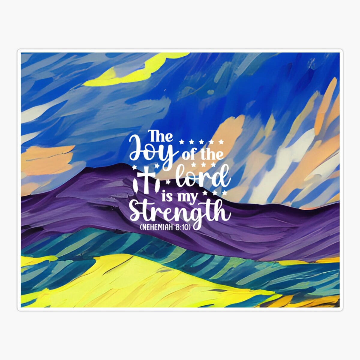 Stickly Bible Verses About Strength - Nehemiah 8:10 With Colorful Deep ...