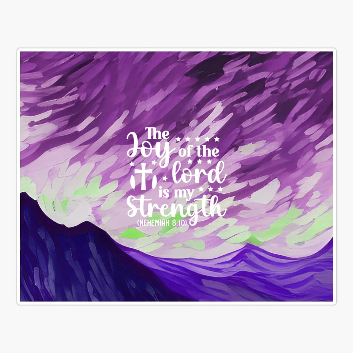 Stickly Bible Verses About Strength - Nehemiah 8:10 - Preppy Violet ...