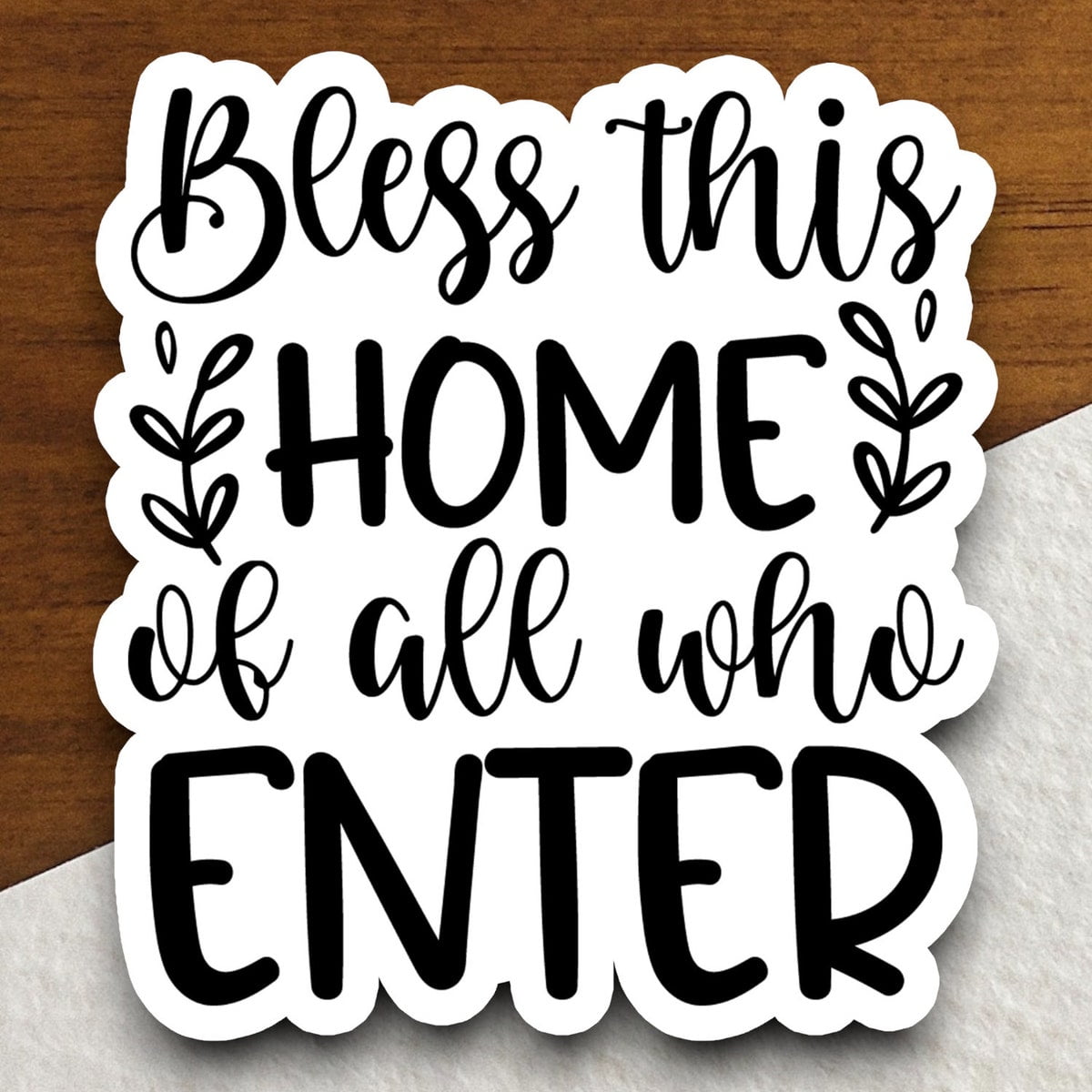 Stickly Bless This Home Of All Who Enter Sticker, Home Sticker, Blessed ...