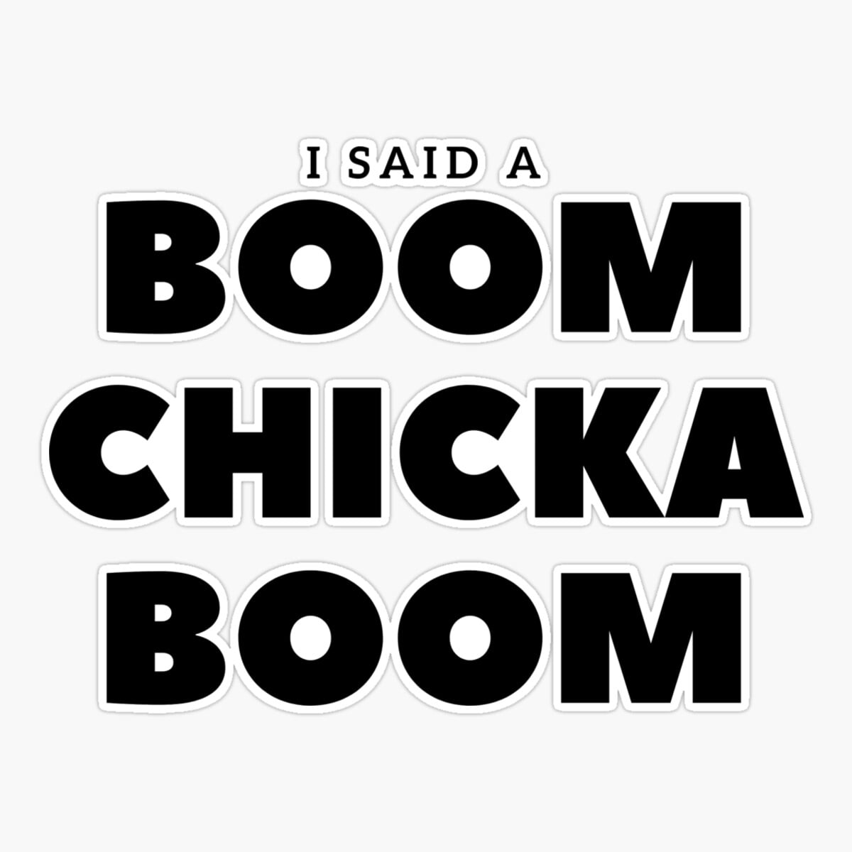 Stickly Boom Chicka Boom Sticker, Phone Decal Water Bottle Stickers Car ...