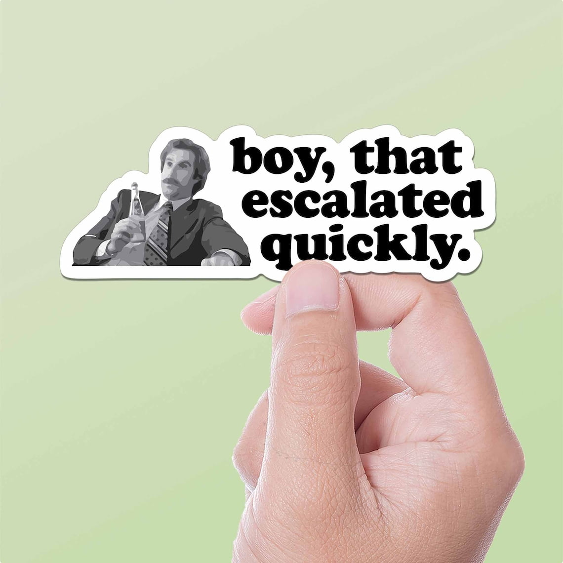 Stickly Boy, That Escalated Quickly Funny Movie Quote Er - Pop Culture ...