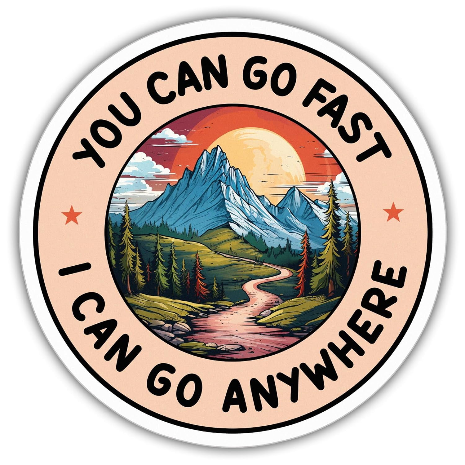 Stickly Camping Stickers Funny Camper You Can Go Fast I Can Go Anywhere ...